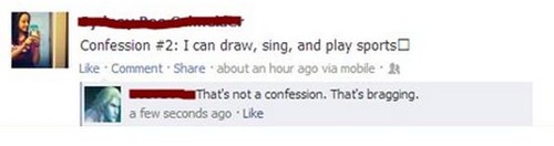 Confession 3: I Just Feel Like Bragging - Failbook - Failing On Facebook