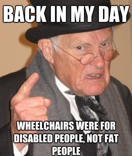 The Use of Wheelchairs Has Changed a Lot - Memebase - Funny Memes