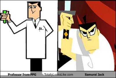 Professor From PPG Totally Looks Like Samurai Jack - Totally Looks Like