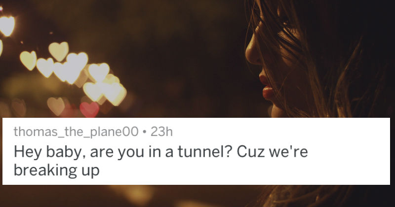 23 Creatively Ruthless People Share Their Best Breakup Lines - FAIL ...