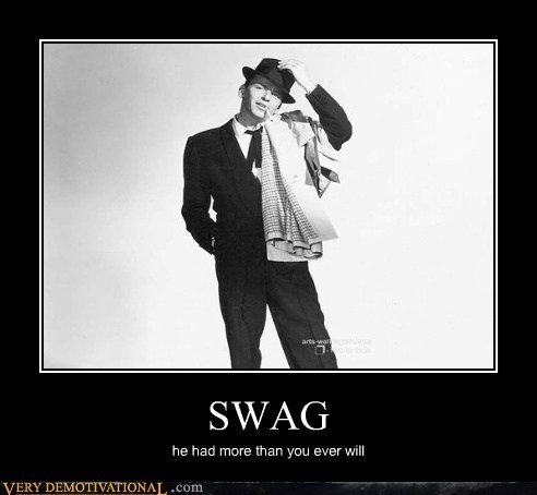 Very Demotivational - frank sinatra - Very Demotivational Posters ...