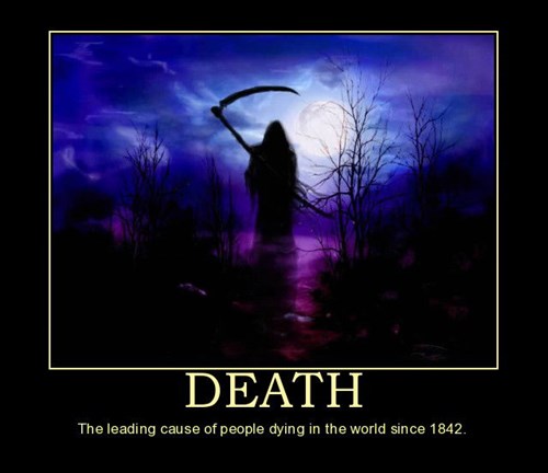 Apparently Death Hasn't Been Around That Long - Very Demotivational ...