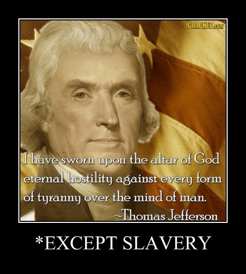 Take That, Jefferson - Very Demotivational - Demotivational Posters ...