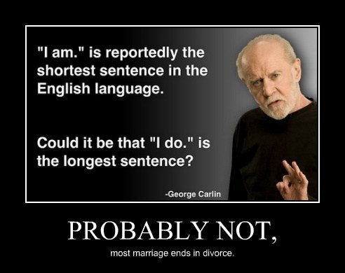 Memebase - george carlin - All Your Memes In Our Base - Funny Memes ...