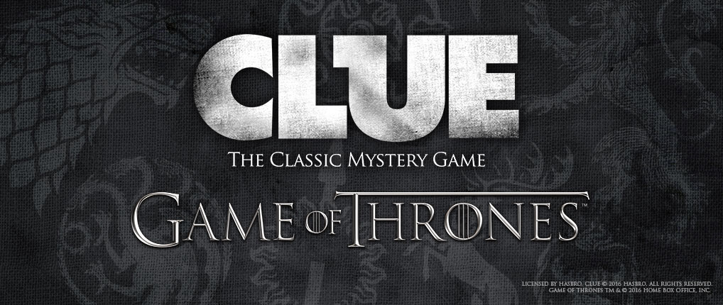 You Can Now Play the Classic Mystery Game, Clue, as Game of Thrones ...