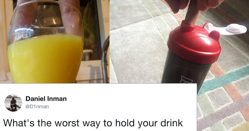 18 Mildly Infuriating Replies To The Worst Way To Hold Your Drink ...