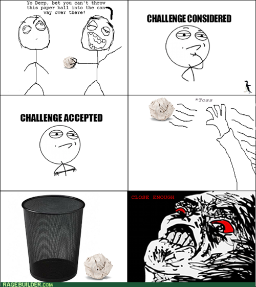 Close Enough! - Rage Comics - rage comics