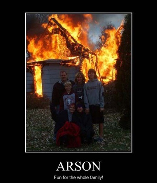 Memebase - arson - All Your Memes In Our Base - Funny Memes - Cheezburger
