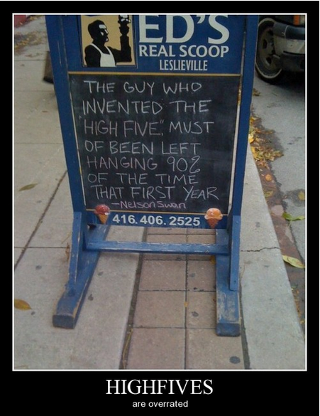 Now It's All About Windmill High Fives - Very Demotivational ...