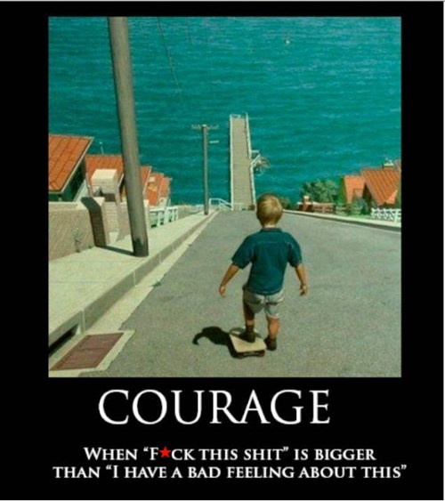 Memebase - courage - All Your Memes In Our Base - Funny Memes - Cheezburger