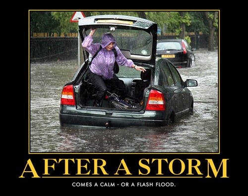 The Best Part of the Storm - Very Demotivational - Demotivational ...