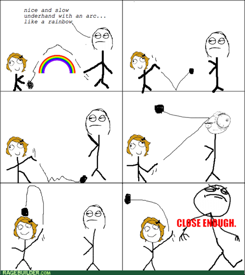 Rage Comics - Close Enough - Page 6 - Rage Comics - rage comics ...