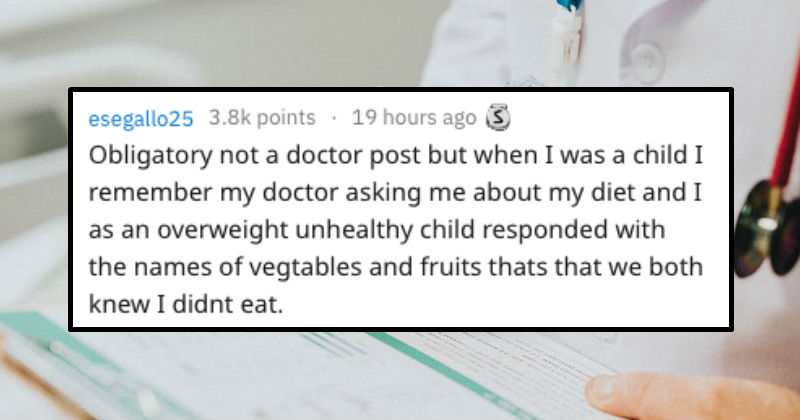 12 Ridiculous Times Medical Professionals Saw Right Through Lying ...