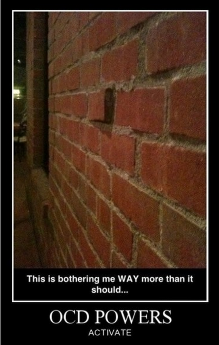 Very Demotivational - ocd - Very Demotivational Posters - Start Your ...