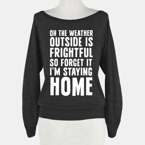 Not Dealing With You Today, Mother Nature - Poorly Dressed - fashion fail