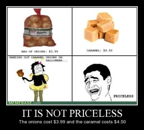 Memebase - priceless - All Your Memes In Our Base - Funny Memes ...