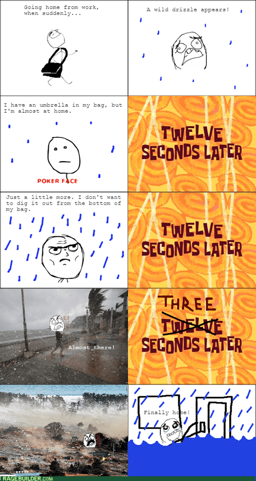 Memebase - rain - Page 2 - All Your Memes In Our Base - Funny Memes ... Memebase - rain - Page 2 - All Your Memes In Our Base - Funny Memes ...