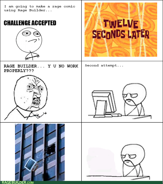 Rage Comics - Y U No Guy - Page 4 - Rage Comics - rage comics - Cheezburger