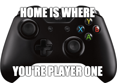 There's No Place Like Your Own Console - Memebase - Funny Memes
