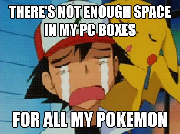 First World Poke-Problems: PC Boxes - Pokémemes - Pokémon, Pokémon GO