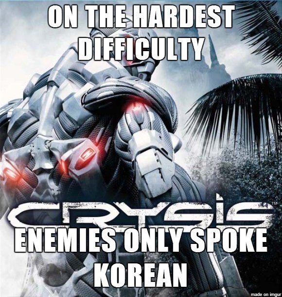 Memebase - crysis - All Your Memes In Our Base - Funny Memes - Cheezburger