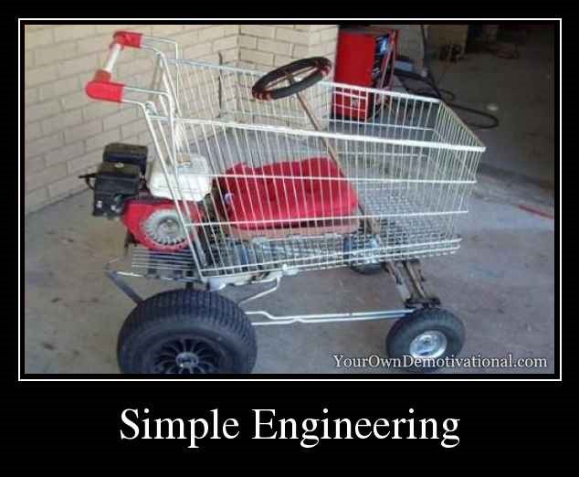 Simple Engineering - Very Demotivational - Demotivational Posters ...