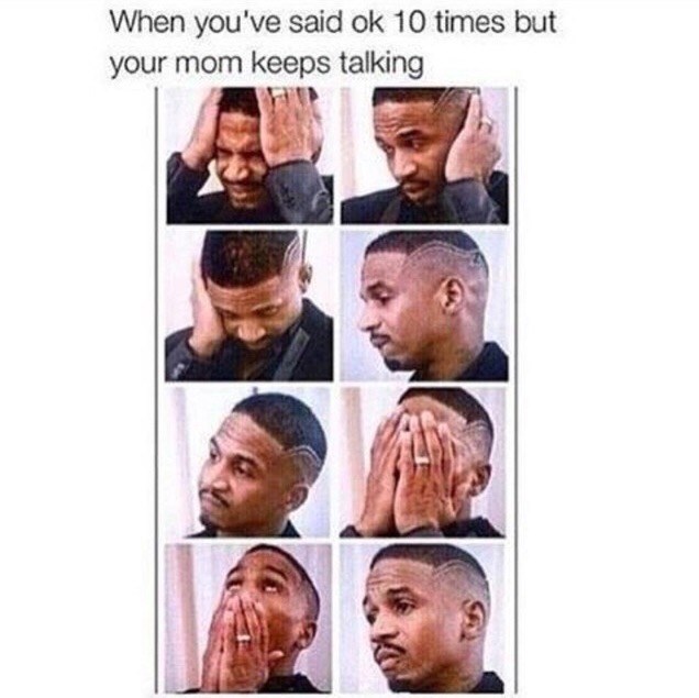 Ok Mom - Memebase - Funny Memes