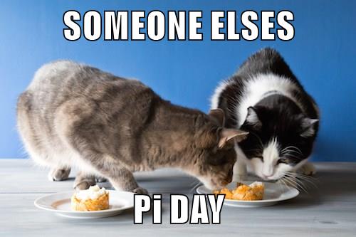 SOMEONE ELSES Pi DAY - Lolcats - lol | cat memes | funny cats | funny ...