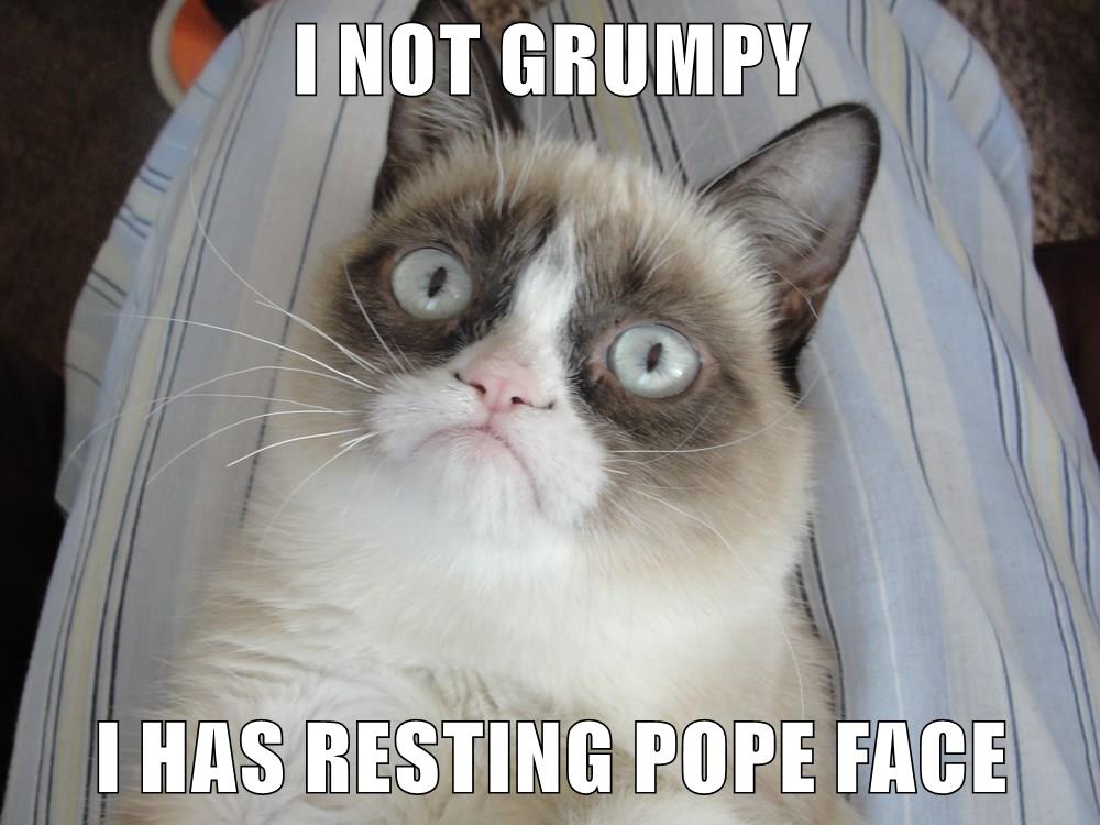 I NOT GRUMPY - Lolcats - lol | cat memes | funny cats | funny cat ...