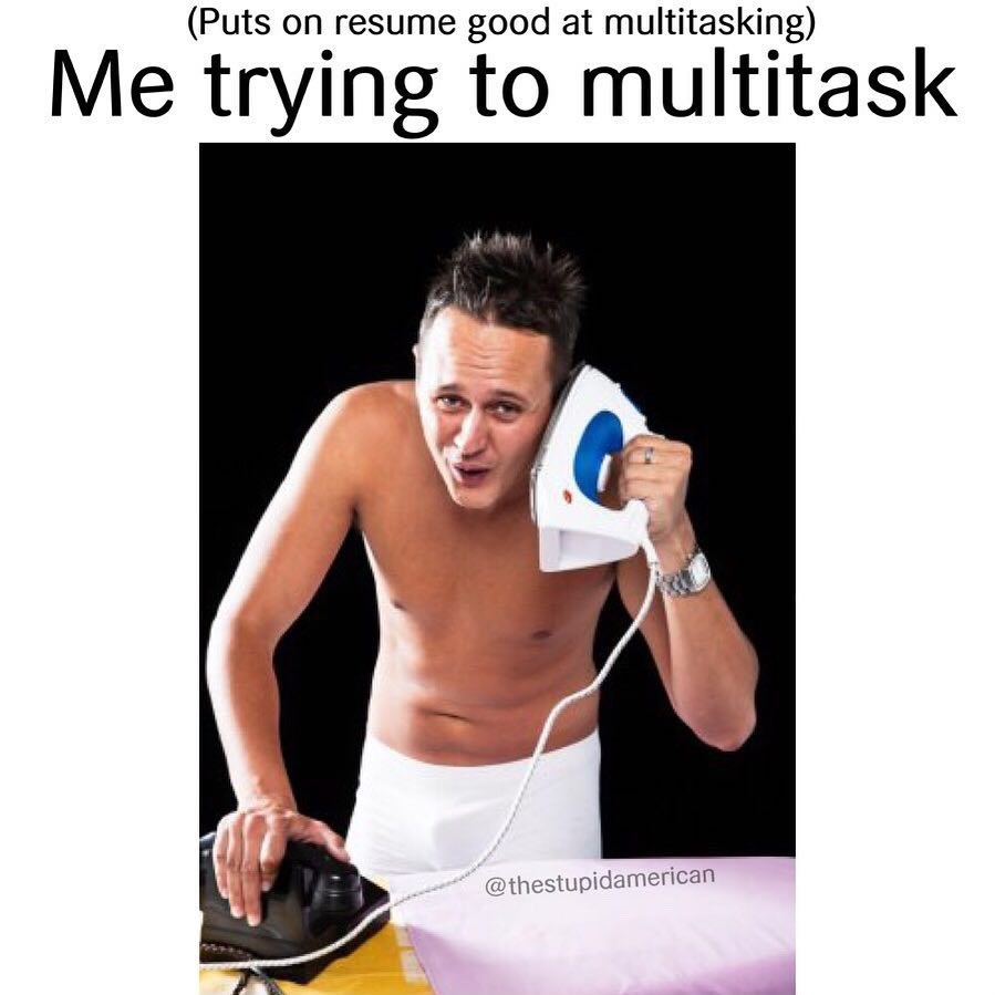 Memebase - Multitasking - All Your Memes In Our Base - Funny Memes ...