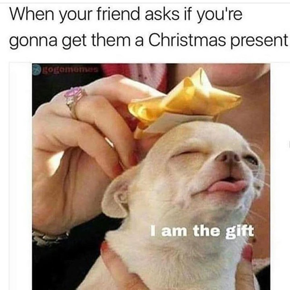 My Presence Is Your Present - Memebase - Funny Memes