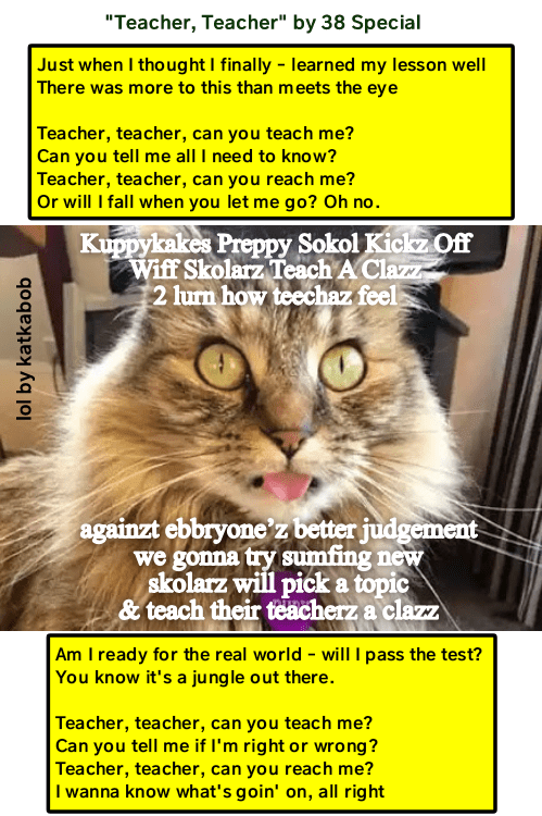 "Teacher, Teacher" by 38 Special - Lolcats - lol | cat memes | funny ...