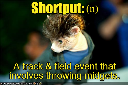 Daffynition: Shortput - Lolcats - lol | cat memes | funny cats | funny ...