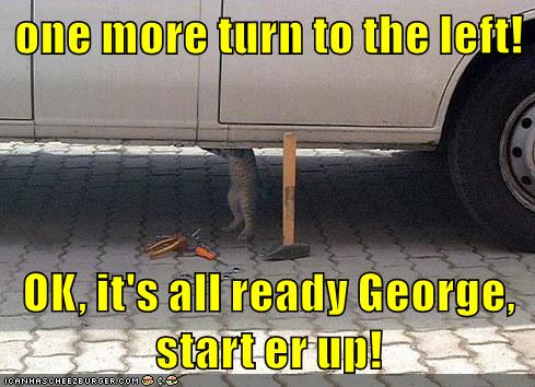 Start er up! - Lolcats - lol | cat memes | funny cats | funny cat ...