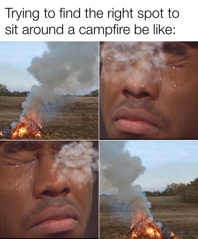 Memebase - campfire - All Your Memes In Our Base - Funny Memes ...