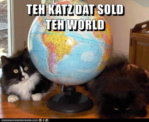 TEH KATZ DAT SOLD TEH WORLD - Lolcats - lol | cat memes | funny cats ...