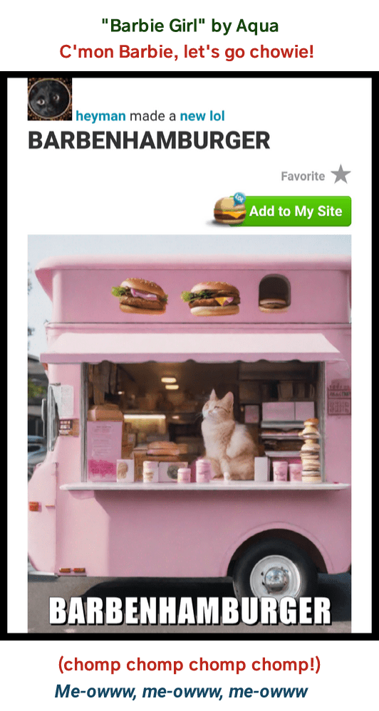 "Barbie Girl" by Aqua - Lolcats - lol | cat memes | funny cats | funny ...