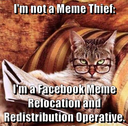 Facebook Meme Relocation and Redistribution Operative. - Lolcats - lol ...
