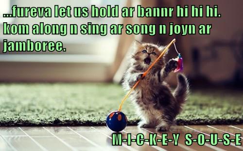 ...fureva let us hold ar bannr hi hi hi. - Lolcats - lol | cat memes ...