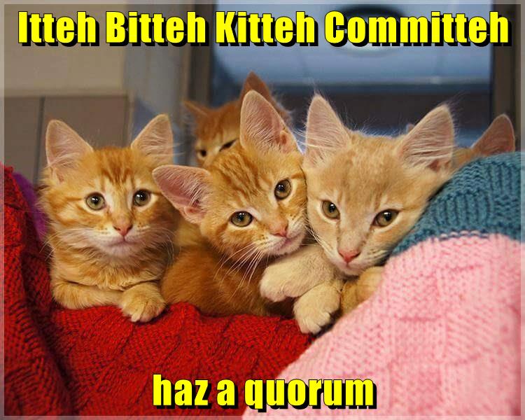 Itteh Bitteh Kitteh Committeh - I Can Has Cheezburger?